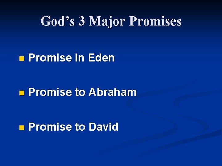 Basic Bible Teaching Lesson 4 THE PROMISES OF