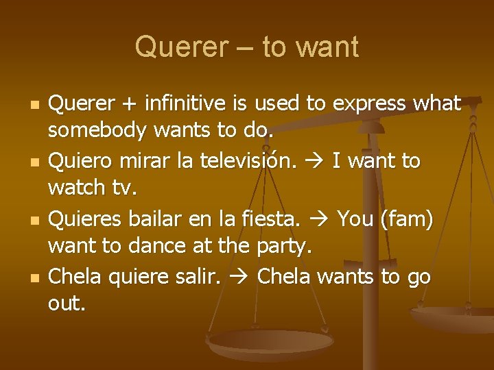 QuererPoderDeber infinitive Conjugated forms of querer to want