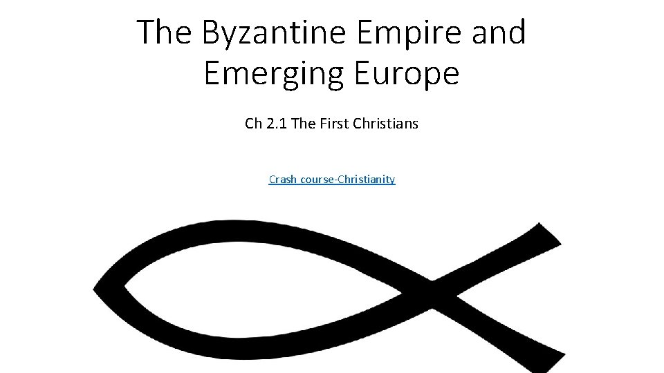 The Byzantine Empire and Emerging Europe Ch 2