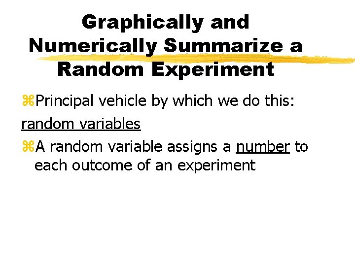 Random Variables Streamlining Probability Probability Distribution Expected Value