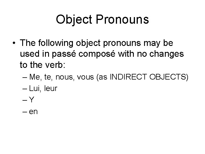 Object Pronouns in Pass Compos French 2 Chapter