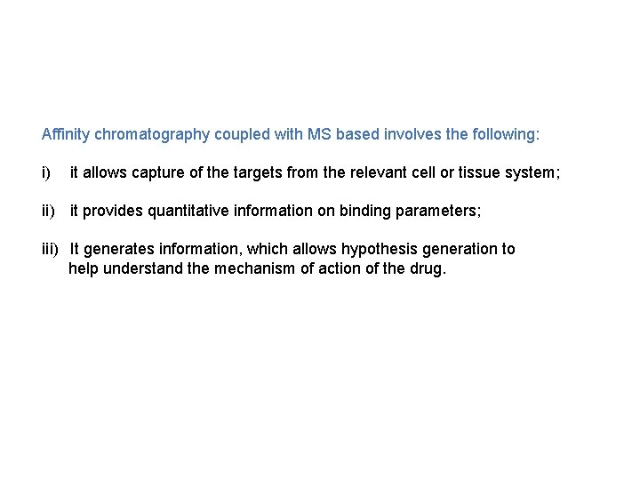 Smallmolecule Affinity Chromatography Coupled Ms Based Methods Rationale