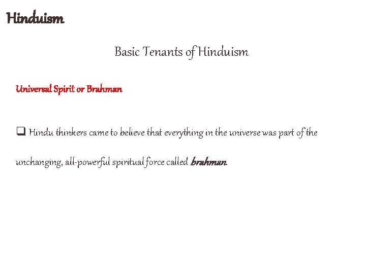 Buddhism and Hinduism Hinduism Timeline q Widely considered