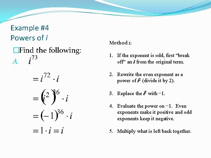 4 5 Complex Numbers Objectives 1 Write complex