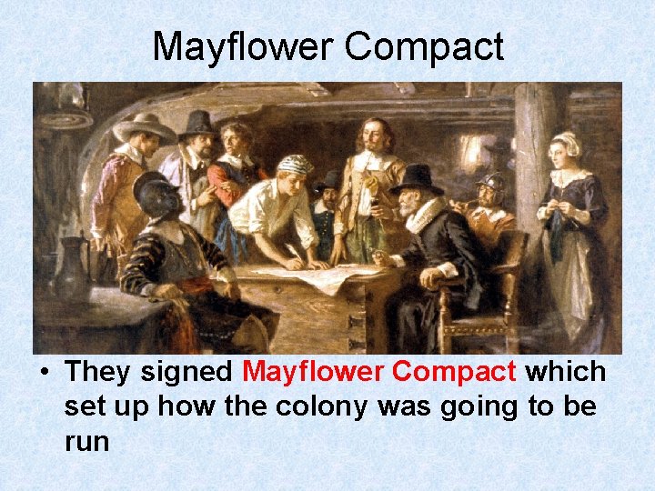 Pilgrims Landed in Plymouth Colony aboard Mayflower in