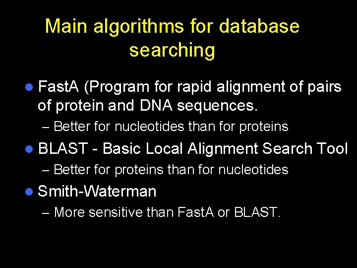 Fasta and Blast Heuristic algorithm for database search