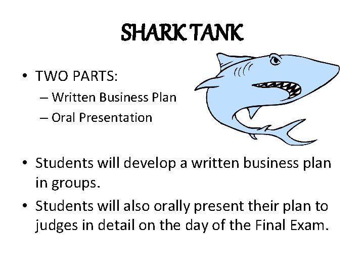 BUSINESS PLAN PRESENTATION SHARK TANK STYLE REQUIREMENTS SHARK