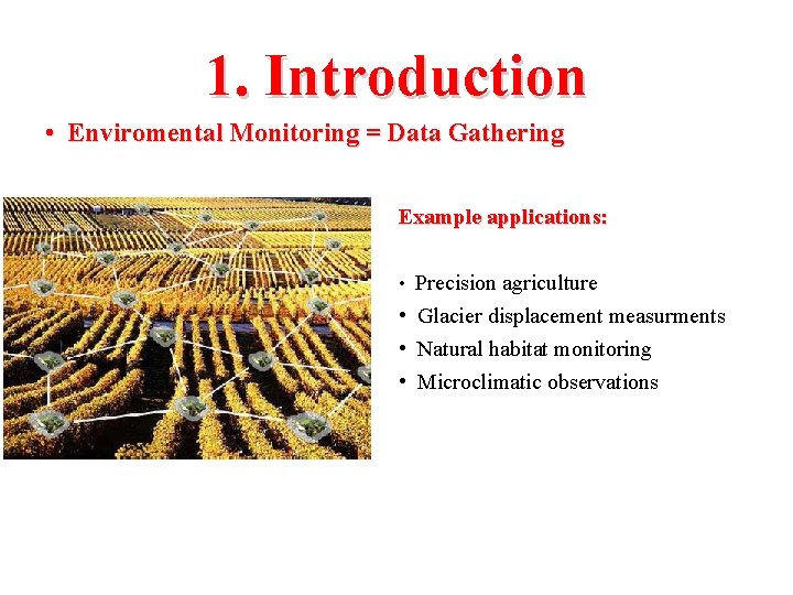 UBI 532 WIRELESS SENSOR NETWORKS International Computer Institute