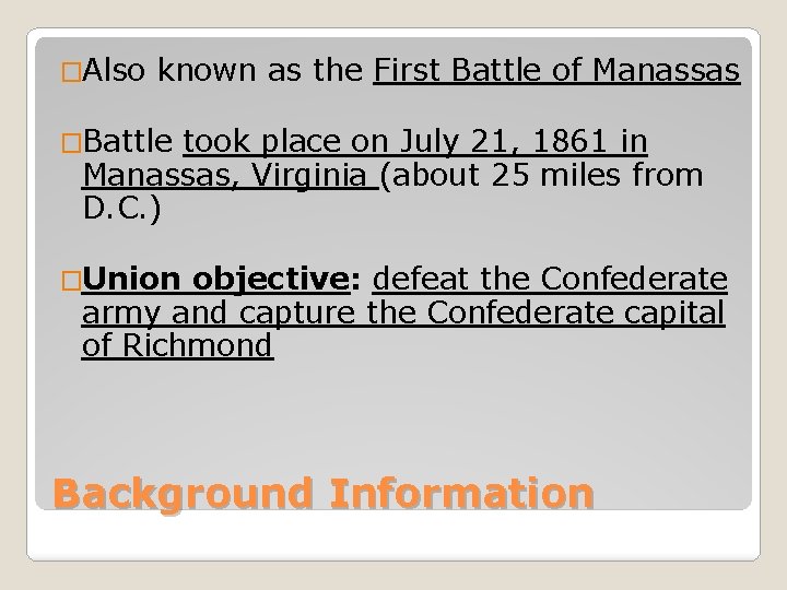 First Battle of Bull Run July 21 1861