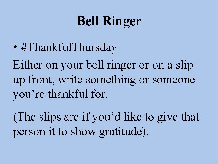 Bell Ringer Thankful Thursday Either on your bell