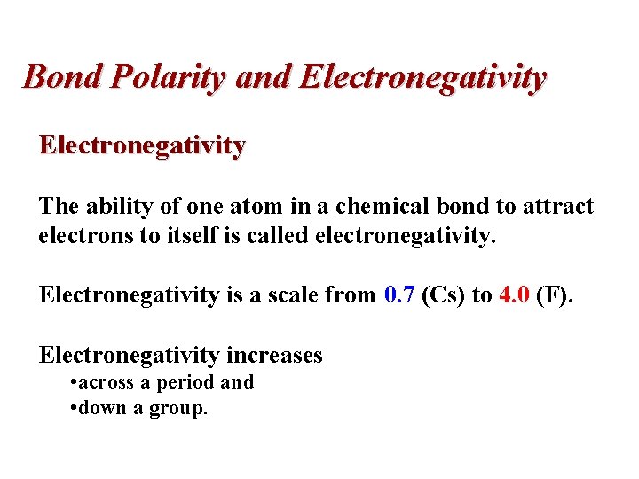Bond Polarity and Electronegativity In a covalent bond