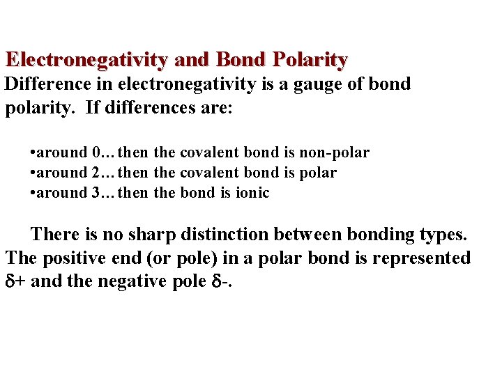 Bond Polarity and Electronegativity In a covalent bond
