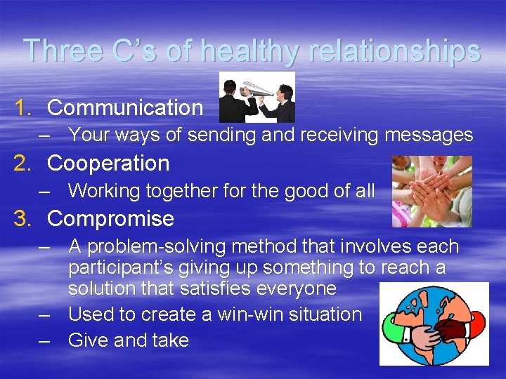 Healthy Relationships Relationship a bond or connection you