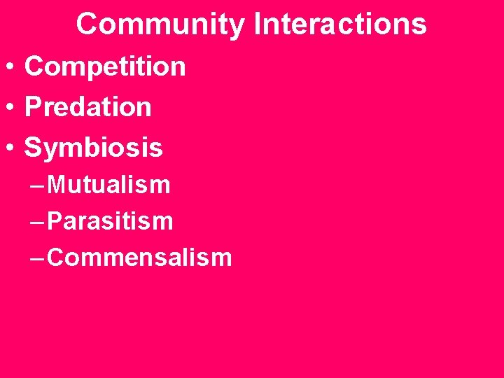 Factors that Shape Ecosystems Symbiosis Succession and Invasive