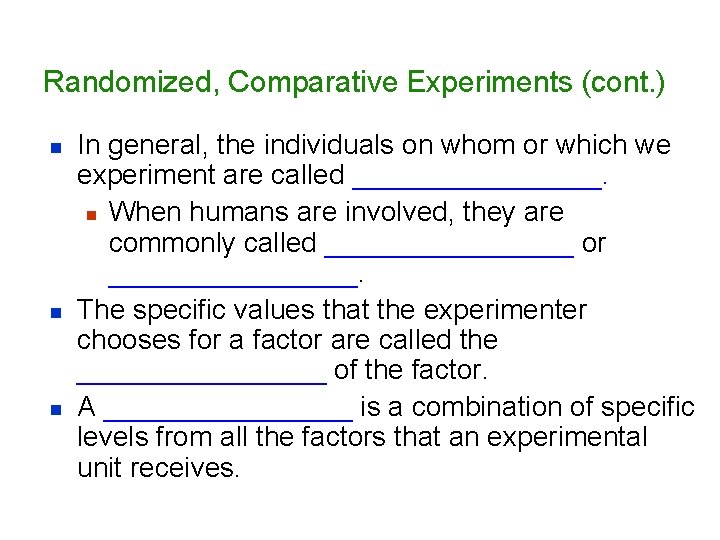 Chapter 11 Observational Studies and Experiments Observational Studies