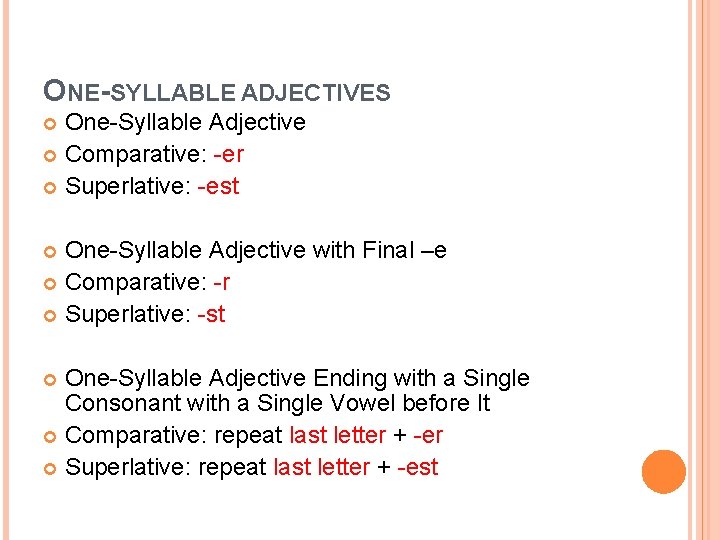 COMPARATIVE AND SUPERLATIVE ADVERBS ONESYLLABLE ADJECTIVES OneSyllable ...