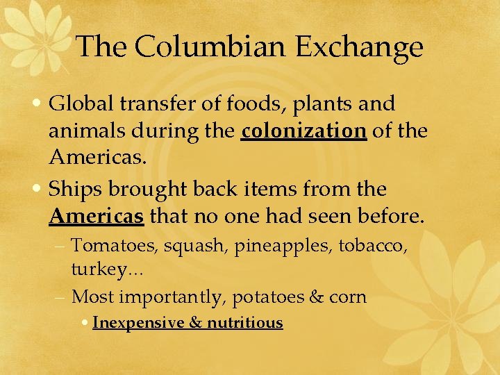 The Columbian Exchange and Global Trade Chapter 4