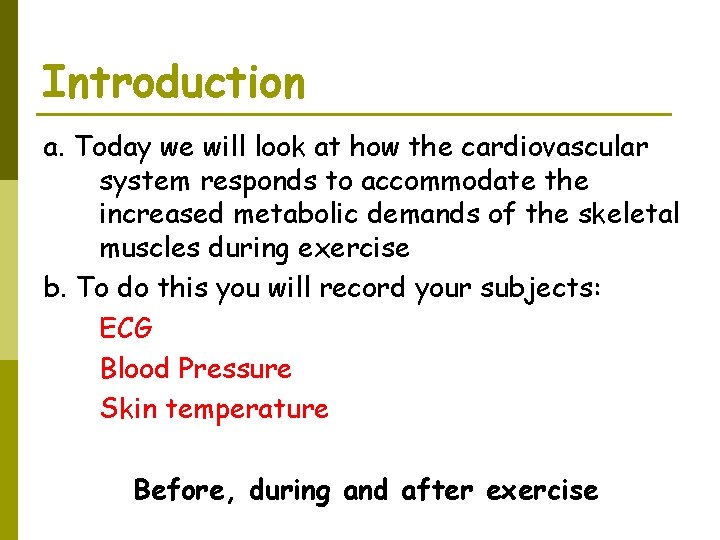 Laboratory for Physiology ECG Cardiovascular System and Exercise