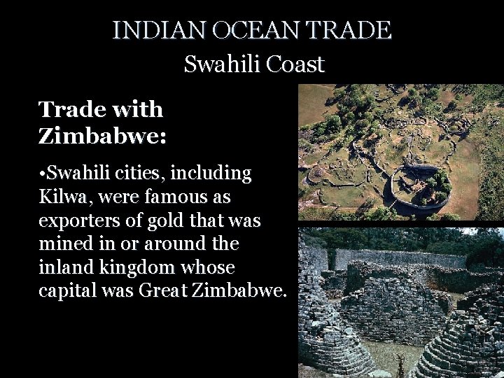 INDIAN OCEAN TRADE Swahili Coast Location By 1500