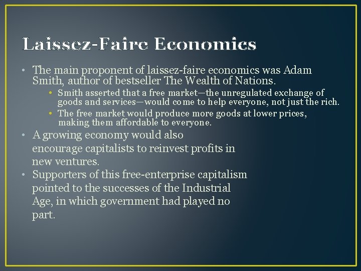 New Ways of Thinking Objectives Understand laissezfaire economics