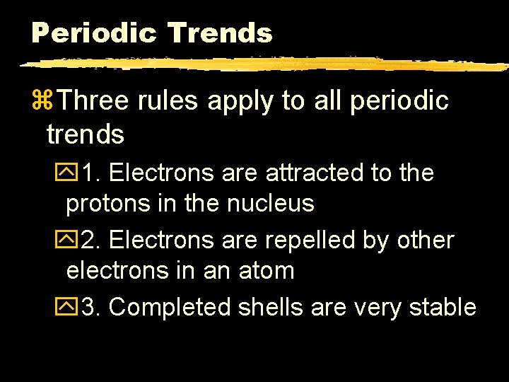 Ch 5 The Periodic Table III Periodic Trends