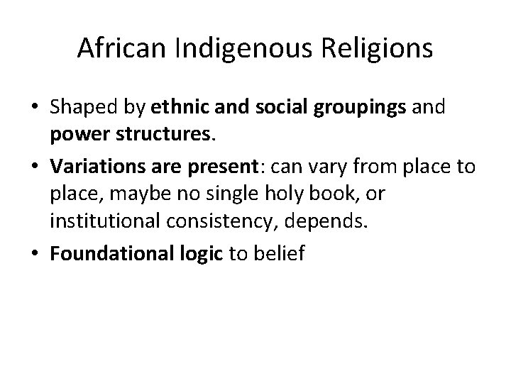 Systems of Belief Indigenous African Religions African Indigenous