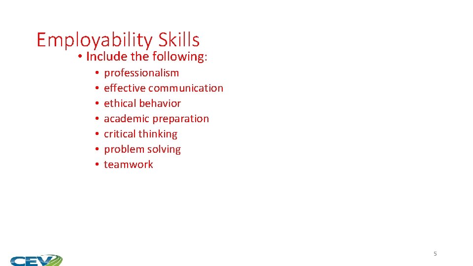 Employability Is used to describe the positive work
