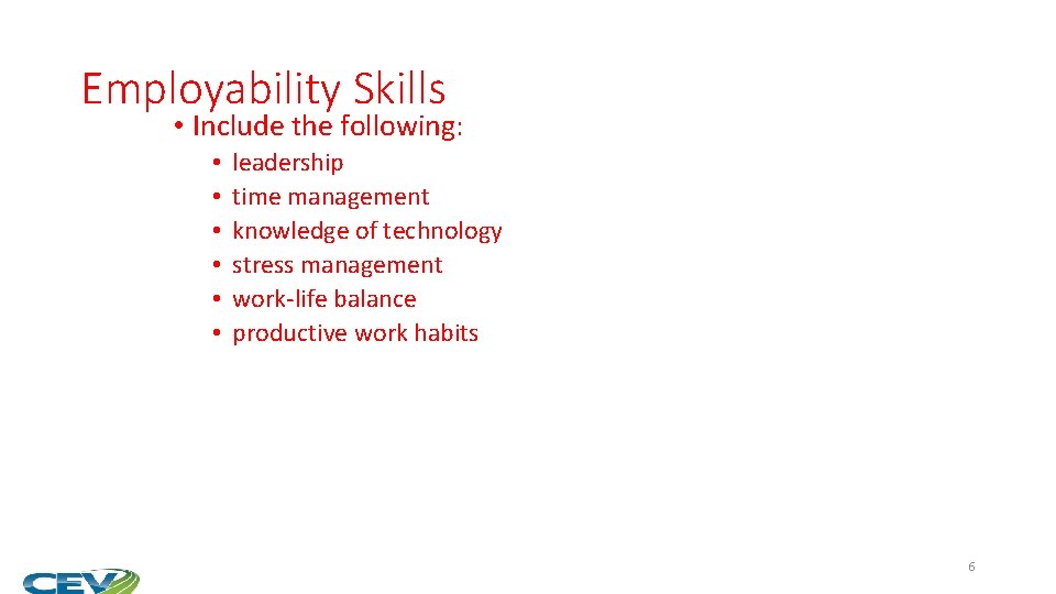 Employability Is used to describe the positive work