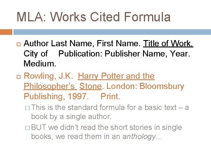 MLA FORMATTING ENG 3 UI Integrating Quotations Remember