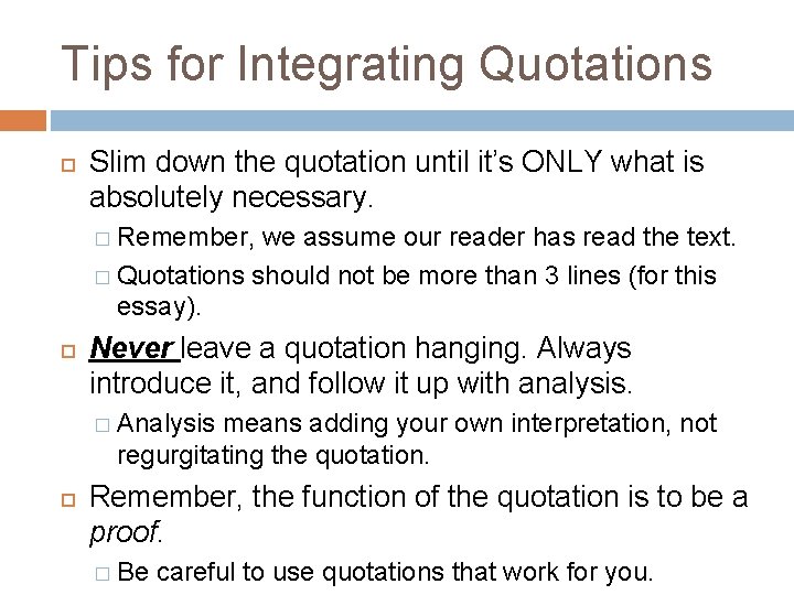 MLA FORMATTING ENG 3 UI Integrating Quotations Remember