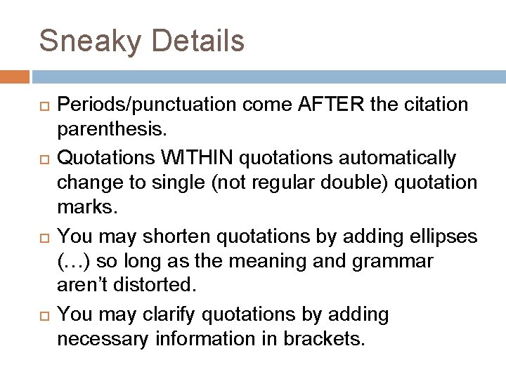 MLA FORMATTING ENG 3 UI Integrating Quotations Remember