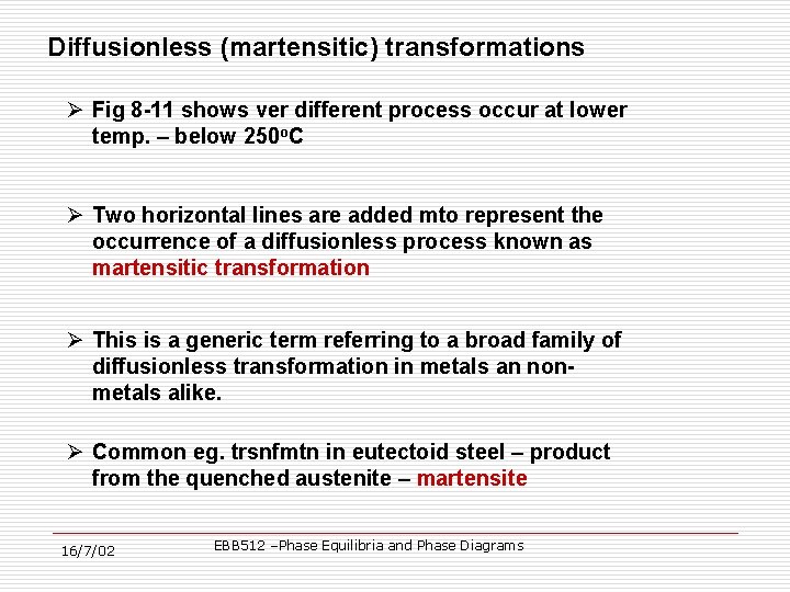 Phase Transformations Kinetics 16702 EBB 512 Phase Equilibria
