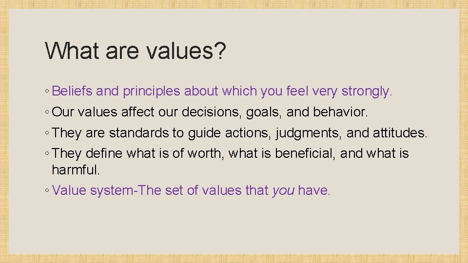 FAMILIES VALUES What are values Beliefs and principles