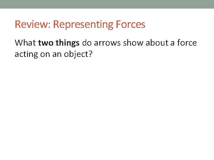 FORCES LESSON 3 A Why Do Moving Objects