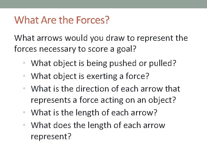 FORCES LESSON 3 A Why Do Moving Objects