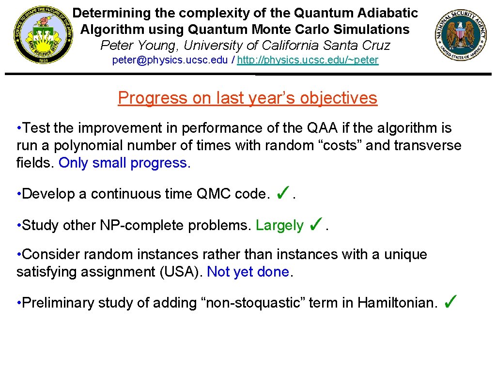 Determining The Complexity Of The Quantum Adiabatic Algorithm