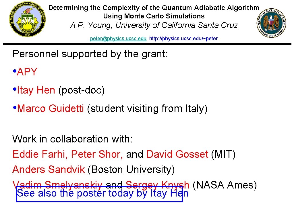 Determining The Complexity Of The Quantum Adiabatic Algorithm