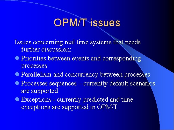 Modeling Exceptions in Real Time Systems through ObjectProcess