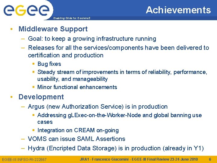 Enabling Grids for Escienc E JRA 1 Middleware