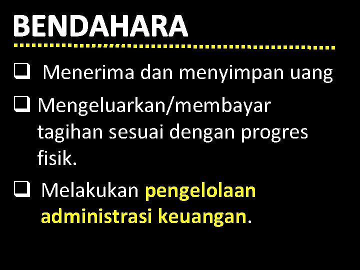 BUKU Harian Bank BAGAN ORGANISASI KSM BENDAHARA q