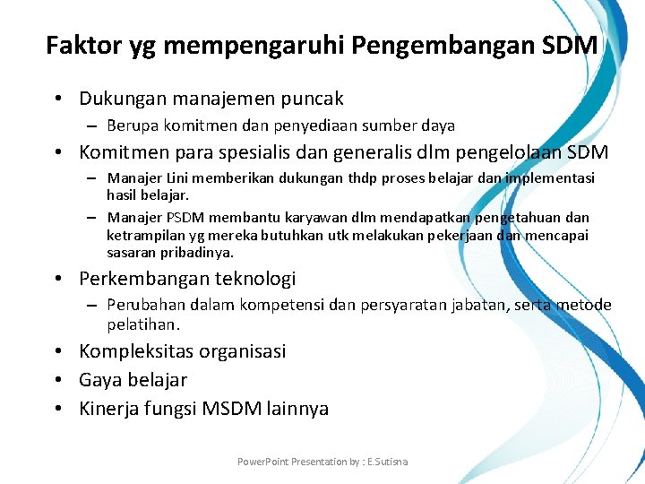 Kuliah 5 PENGEMBANGAN SDM Proses Pelatihan dan Pengembangan