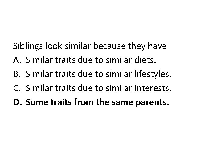 Review Set for 2 4 Heredity Siblings look