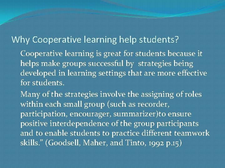 Why Cooperative Learning should be helpful for students