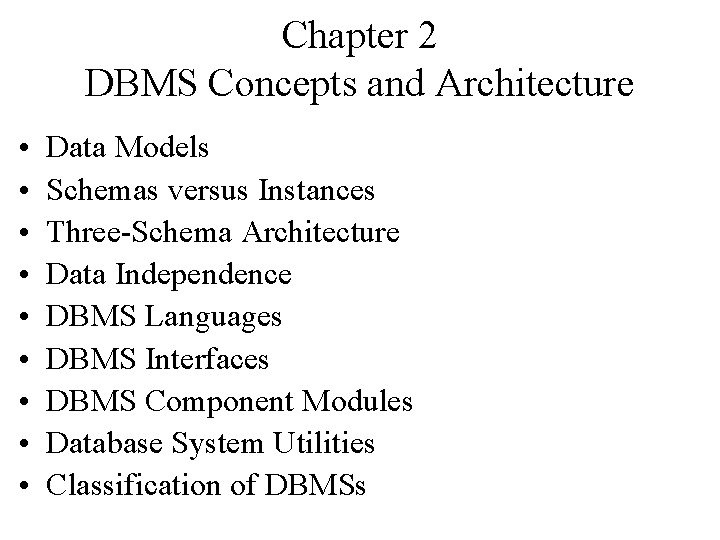 Chapter 1 Databases and Database Users Basic Definitions
