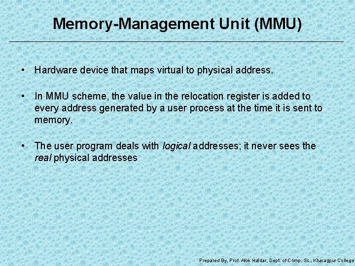 Memory Management Prepared By Prof Alok Haldar Department
