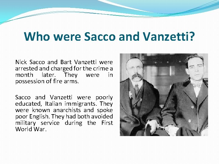 Were Sacco and Vanzetti guilty Learning objective to