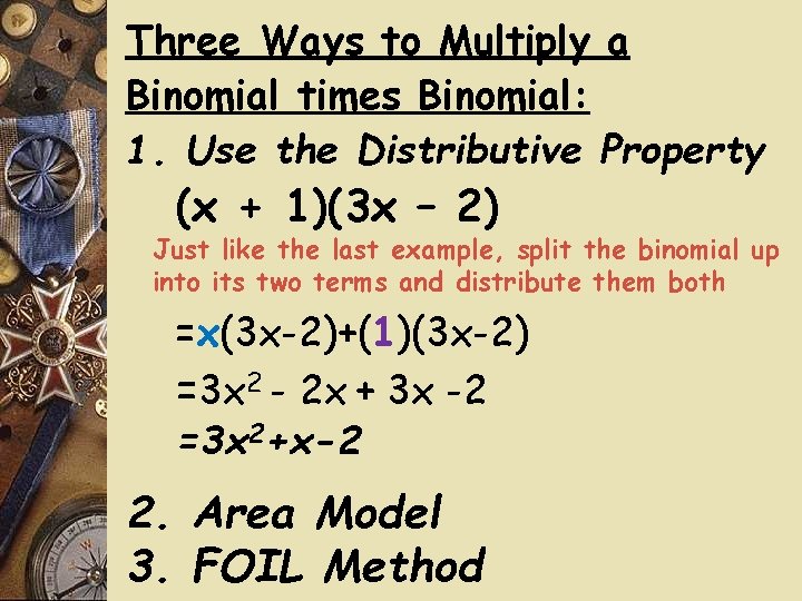 Multiplying Polynomials Using The Distributive Property Monomial Times