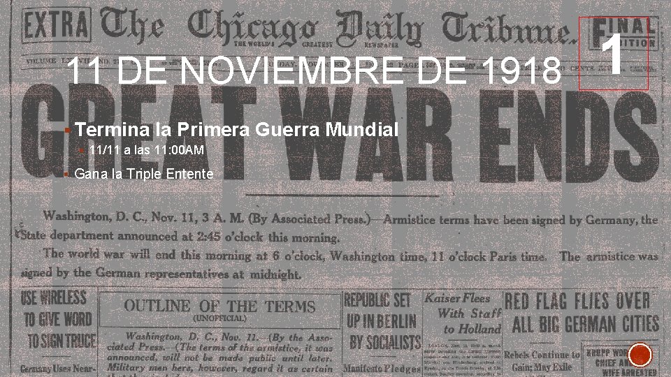 11 DE NOVIEMBRE DE 1918 Termina la Primera