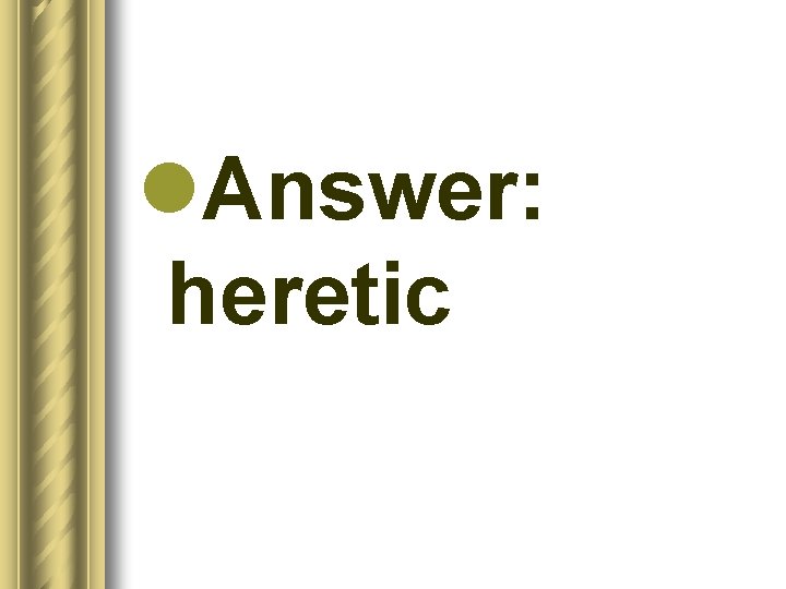 Inherit the Wind Vocabulary Trivia Guess the vocabulary