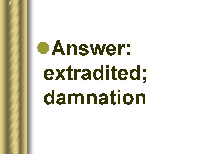 Inherit the Wind Vocabulary Trivia Guess the vocabulary
